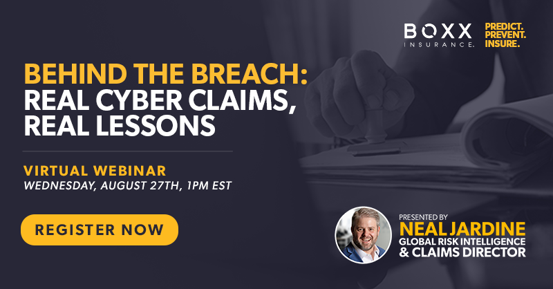 Behind the Breach Webinar | BOXX Insurance Inc.